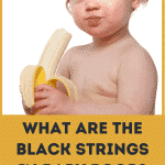 What Are the Black Strings in Baby’s Poop (They Look Like Worms ...
