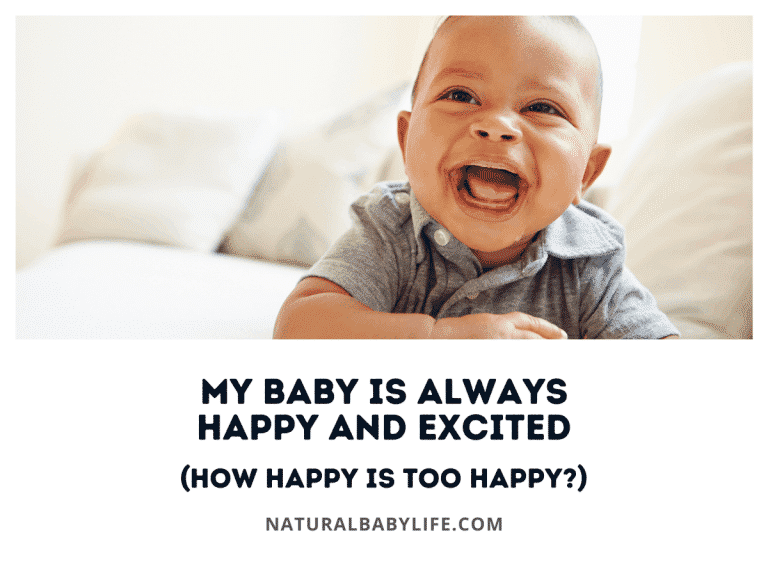 My Baby Is Always Happy and Excited (How Happy Is Too Happy?)