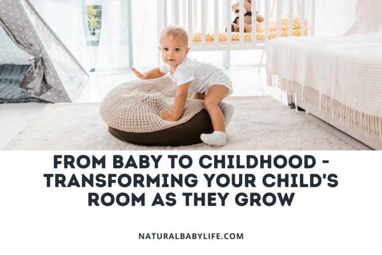 From Baby to Childhood - Transforming Your Child’s Room As They Grow
